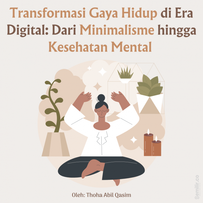 Transformasi Gaya Hidup di Era Digital: Dari Minimalisme hingga ...