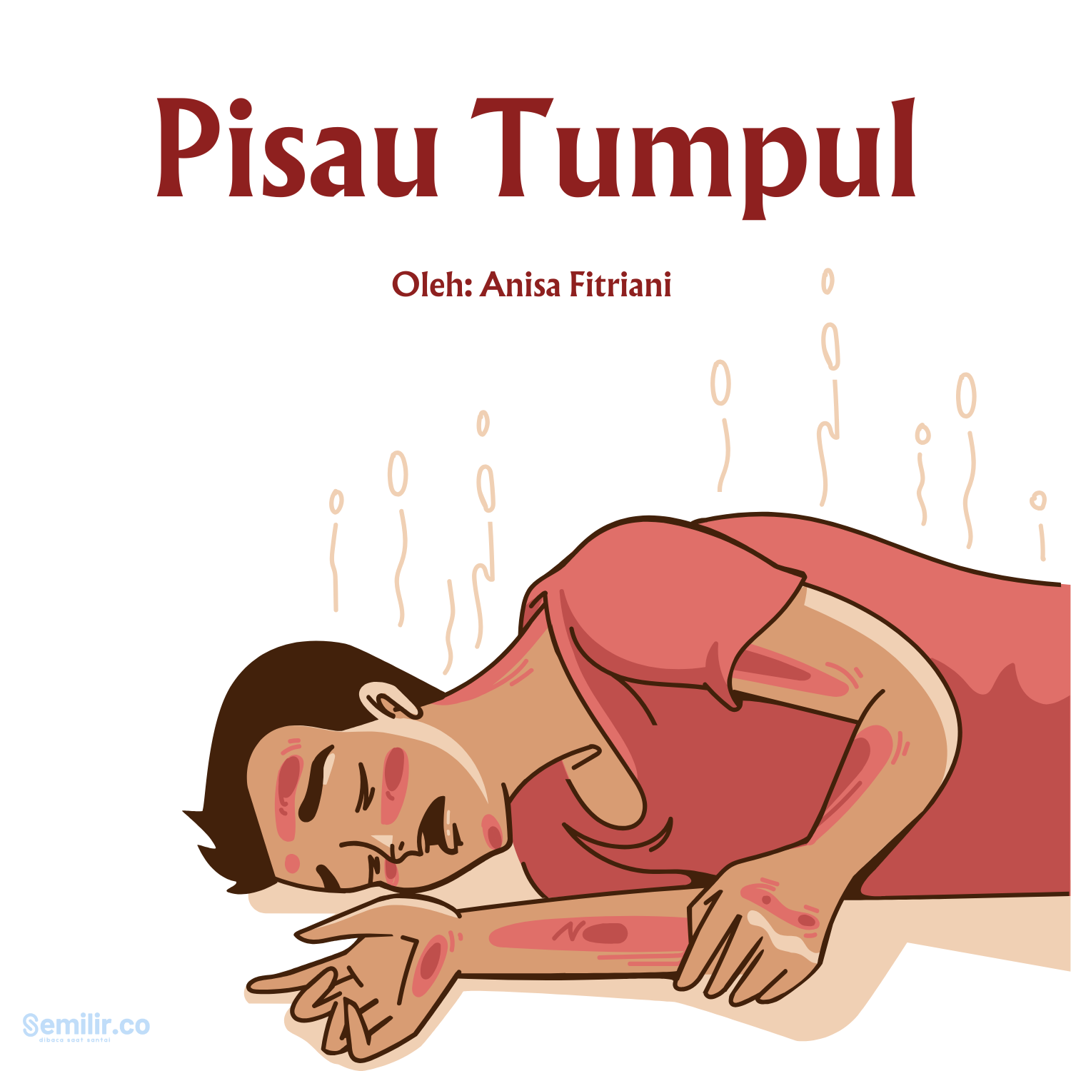 Pisau Tumpul - Semilir